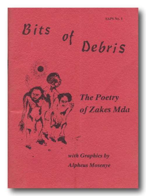 Poetry - Bits of Debris: The Poetry of Zakes Mda (1968) was listed for R250.00 on 12 Jul at 22: ...